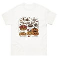 Cozy Season Fall Bucket List Thanksgiving Pumpkin Lover Fun Unisex T ...