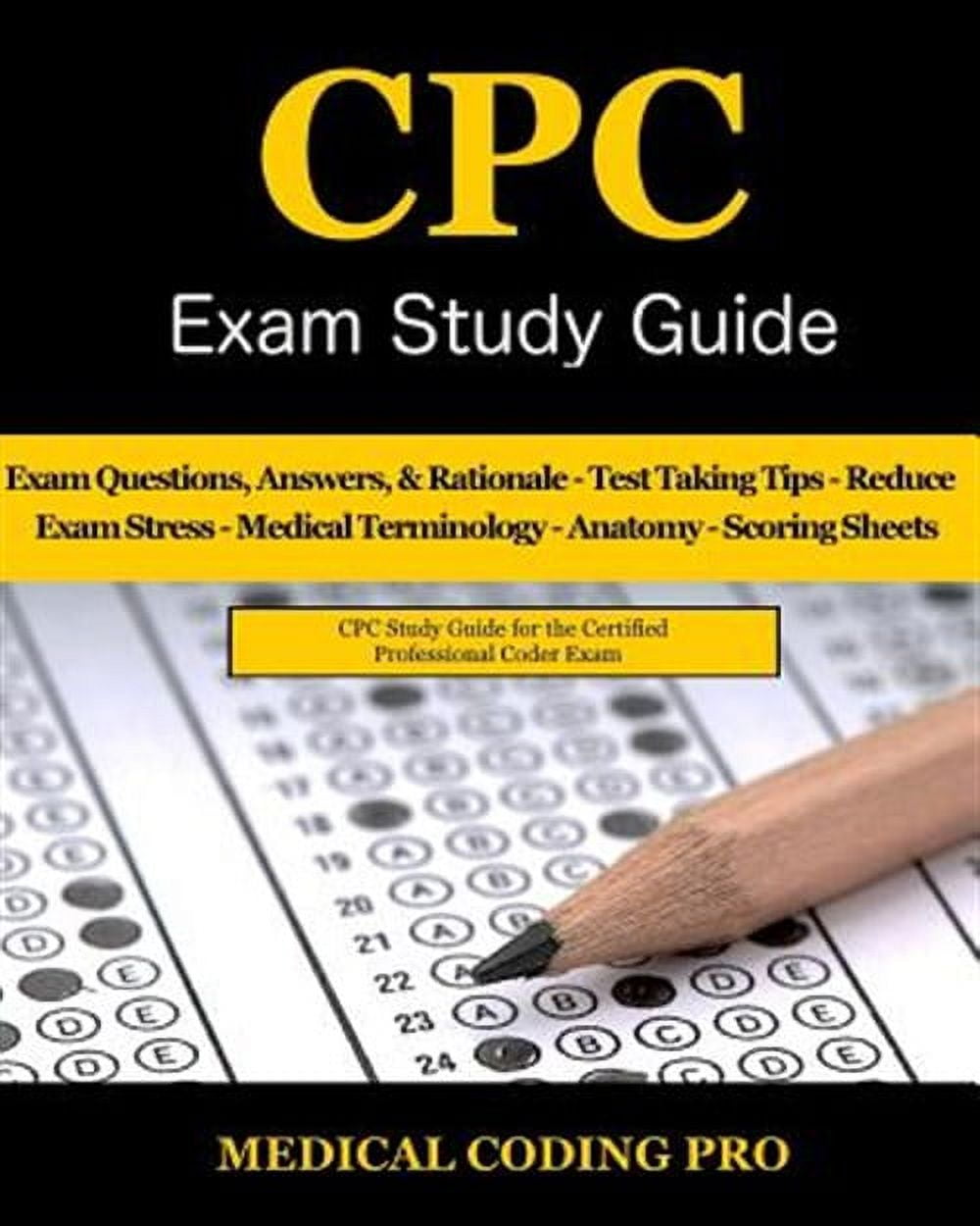 CPC Exam Study Guide: 150 CPC Practice Exam Questions, Answers, Full ...