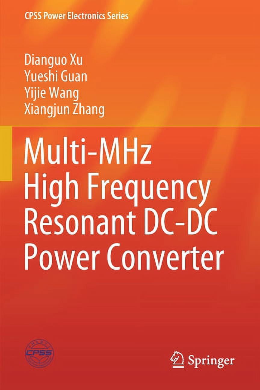 Cpss Power Electronics Multi-MHz High Frequency Resonant DC-DC Power ...