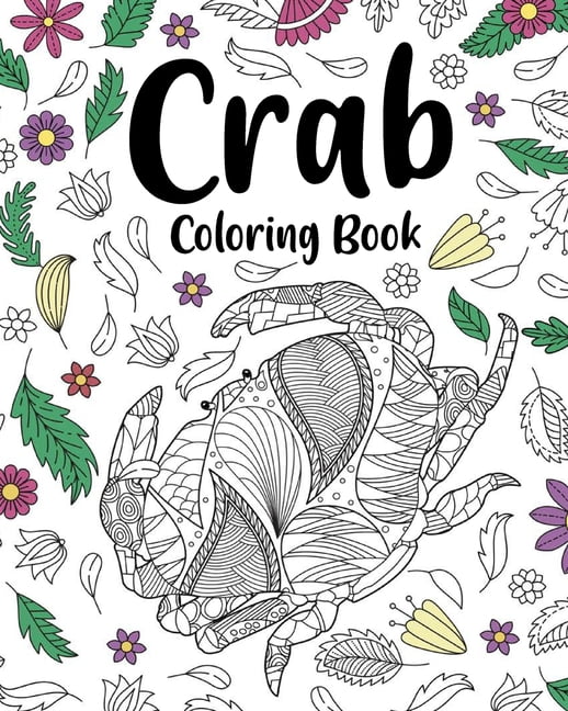 Crab Coloring Book: Zentangle Coloring Books for Adults, Under The Sea ...