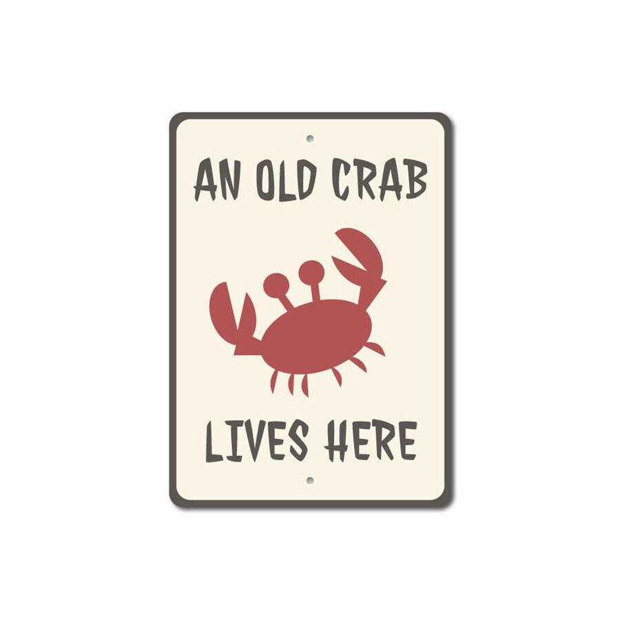 Crab Sign Old Crab Lives Here Sign Crab Decor Crab Metal Decor Sign ...