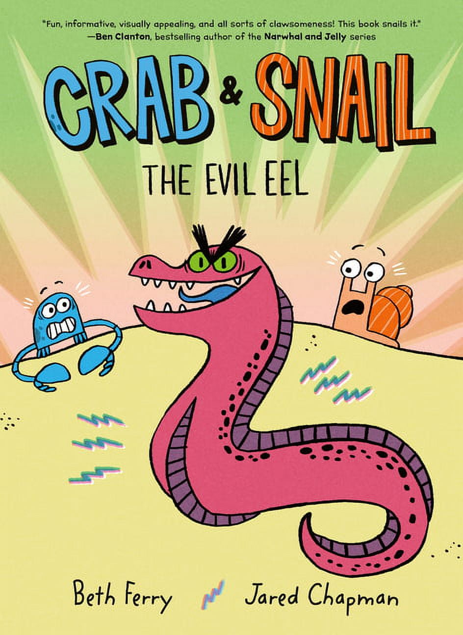 Crab and Snail Crab and Snail: The Evil Eel, Book 3, (Hardcover ...