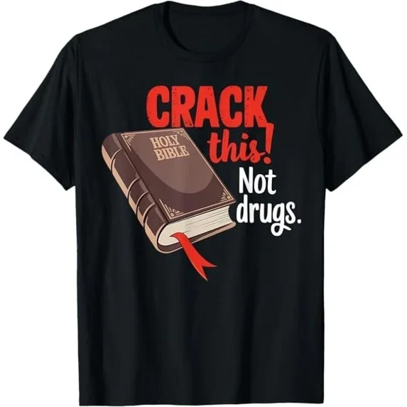 Crack This Not Drugs Holy Bible Christian God Tee, Vintage T-Shirt ...