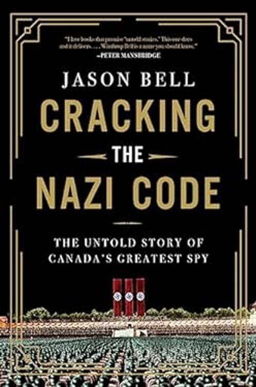 Pre-Owned Cracking the Nazi Code : The Untold Story of Canada's ...
