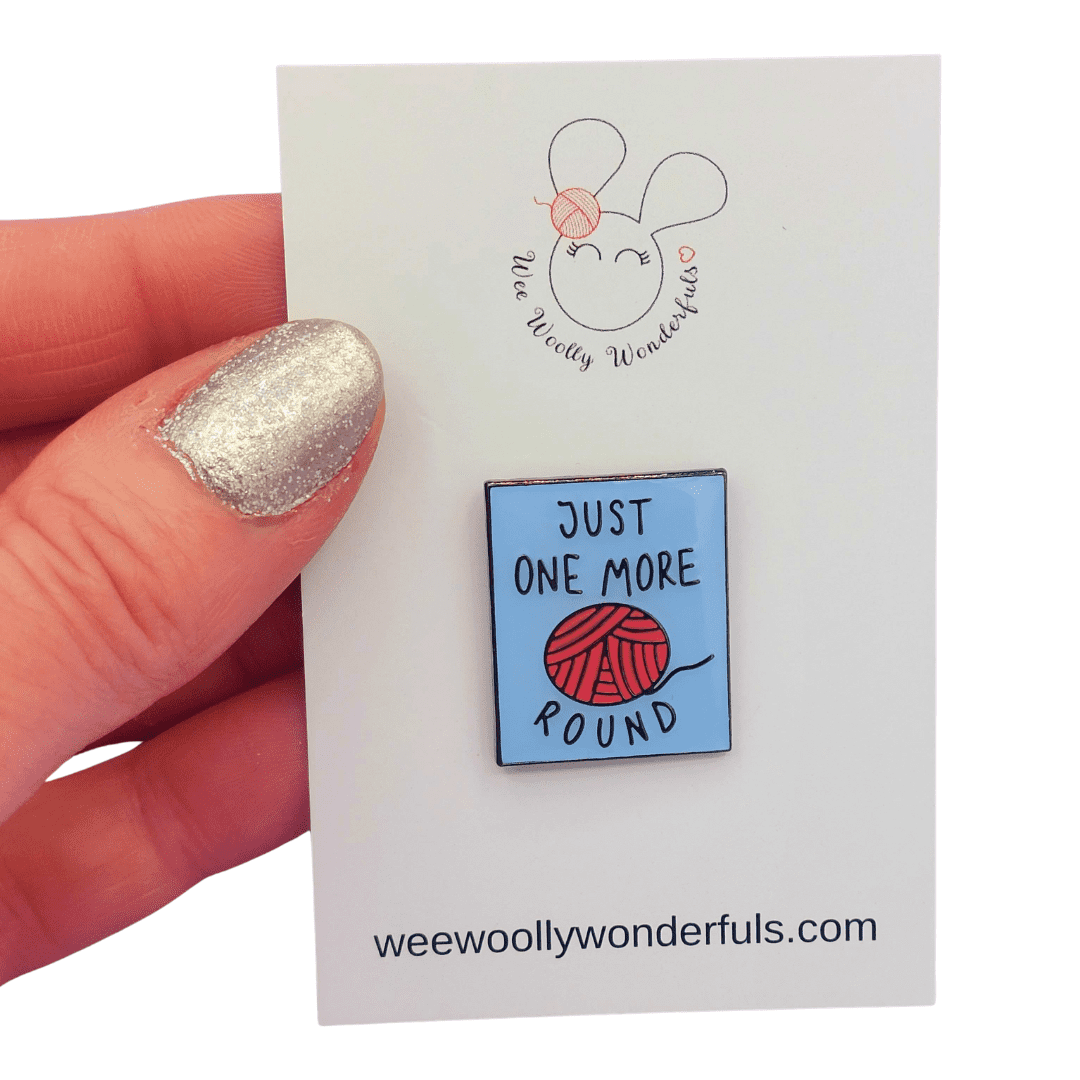 Craft, Crochet, Knitting fun slogan Pin Badges (Just one more round ...