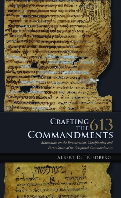 Crafting the 613 Commandments: Maimonides on the Enumeration ...