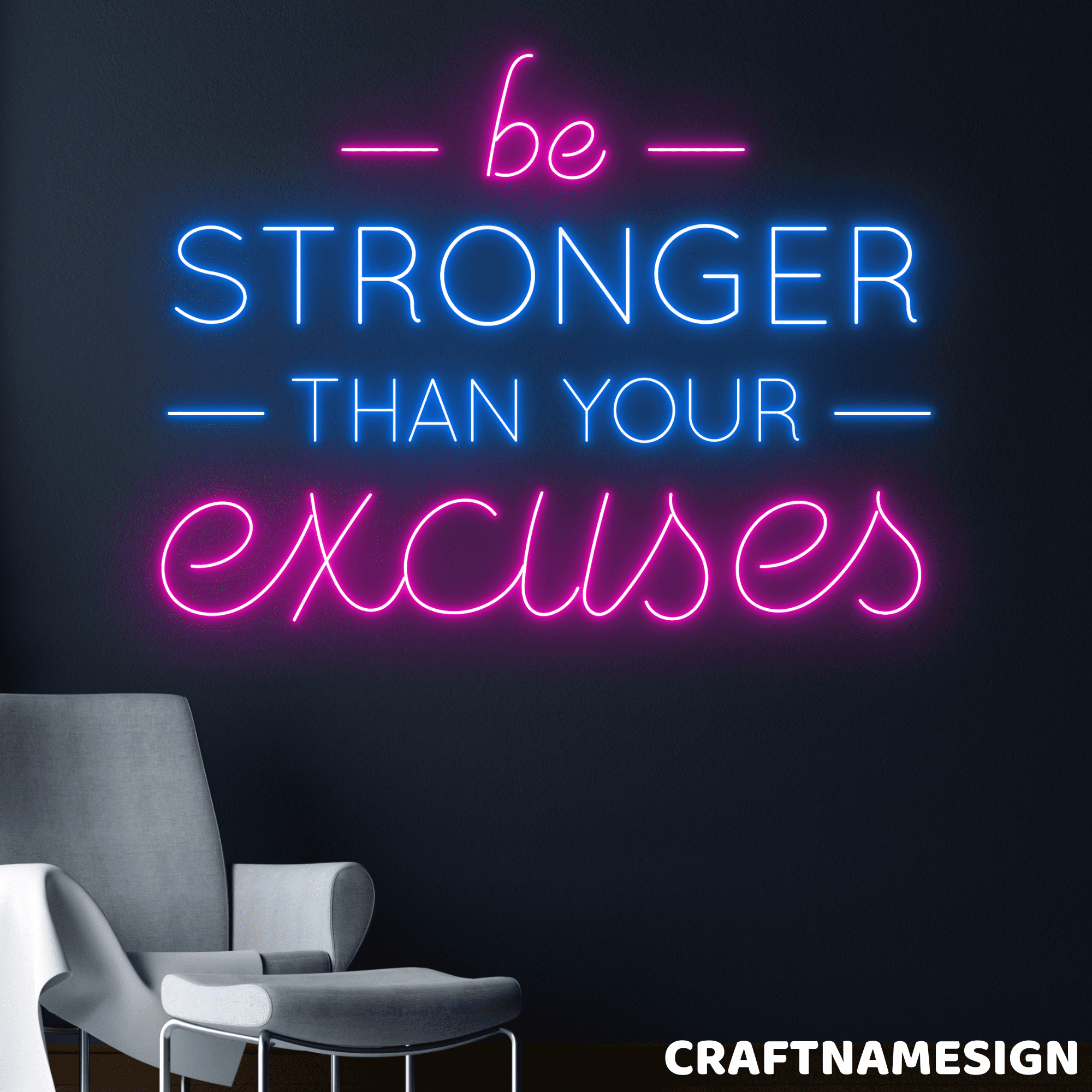 Craftnamesign Be Stronger Than Your Excuses Led Sign, Bedroom Wall Art ...