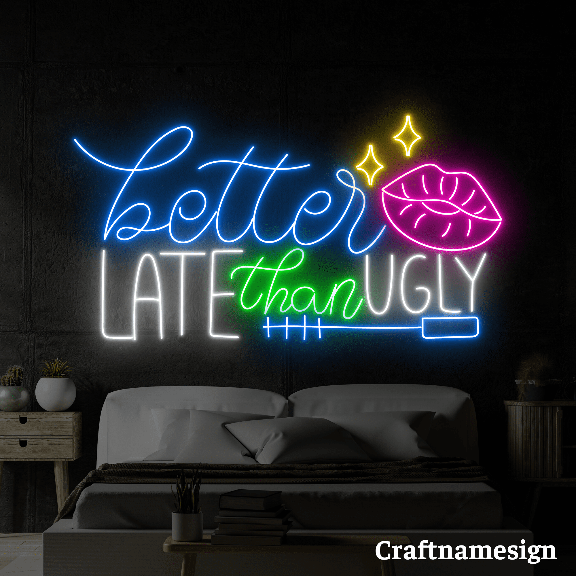Craftnamesign Better Late Than Ugly Neon Sign Beauty Spa Makeup Room ...