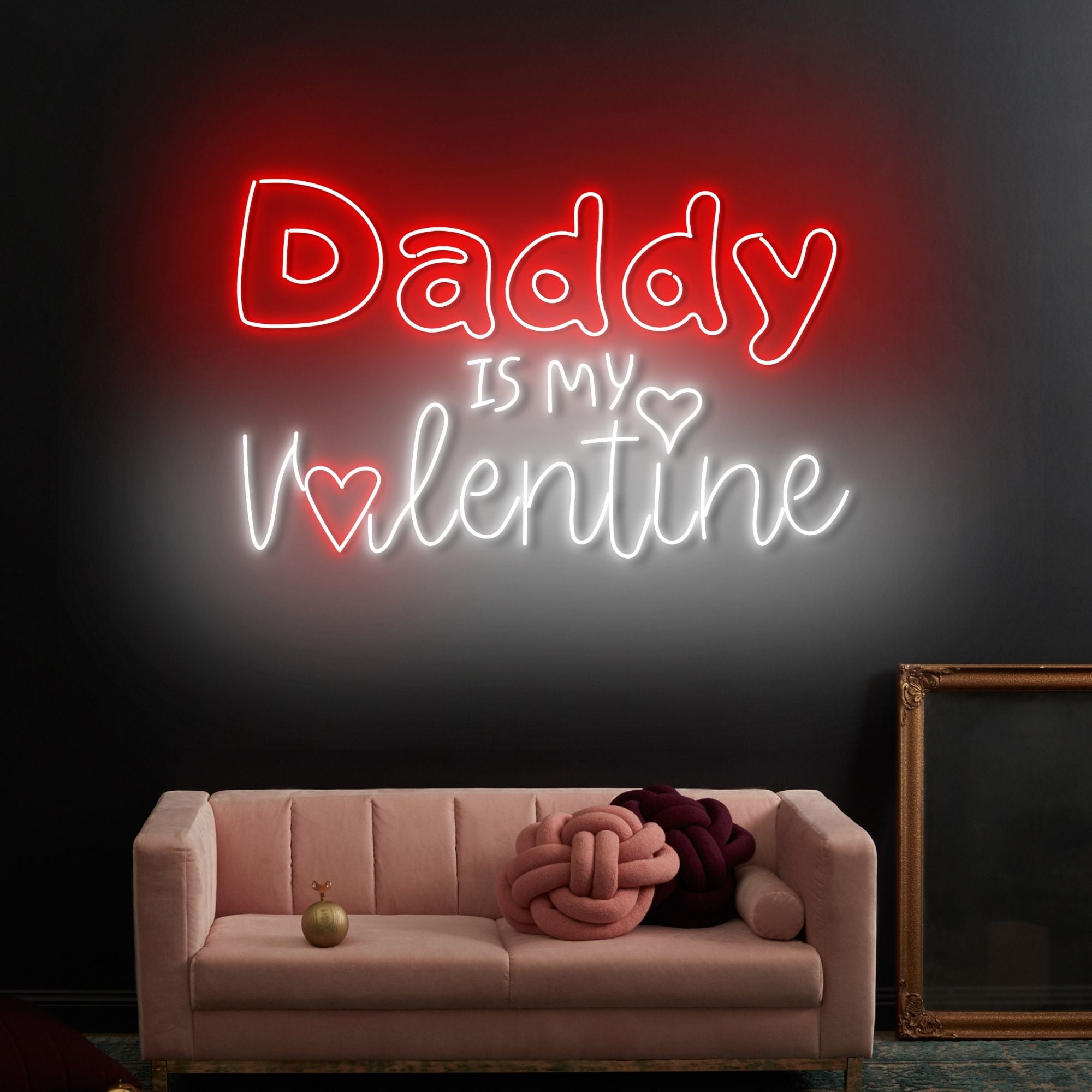 Craftnamesign Daddy Is My Valentine Neon Signboard, Daddy Valentine Led ...