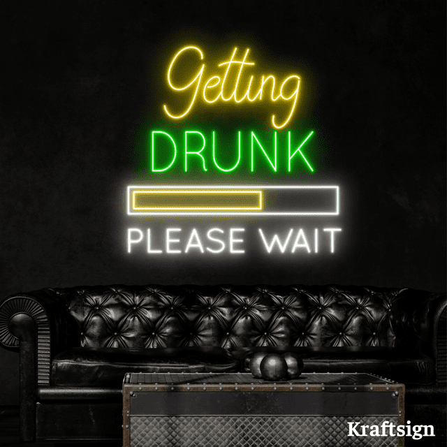 Craftnamesign Getting Drunk Please Wait Neon Sign, Beer Restaurant ...