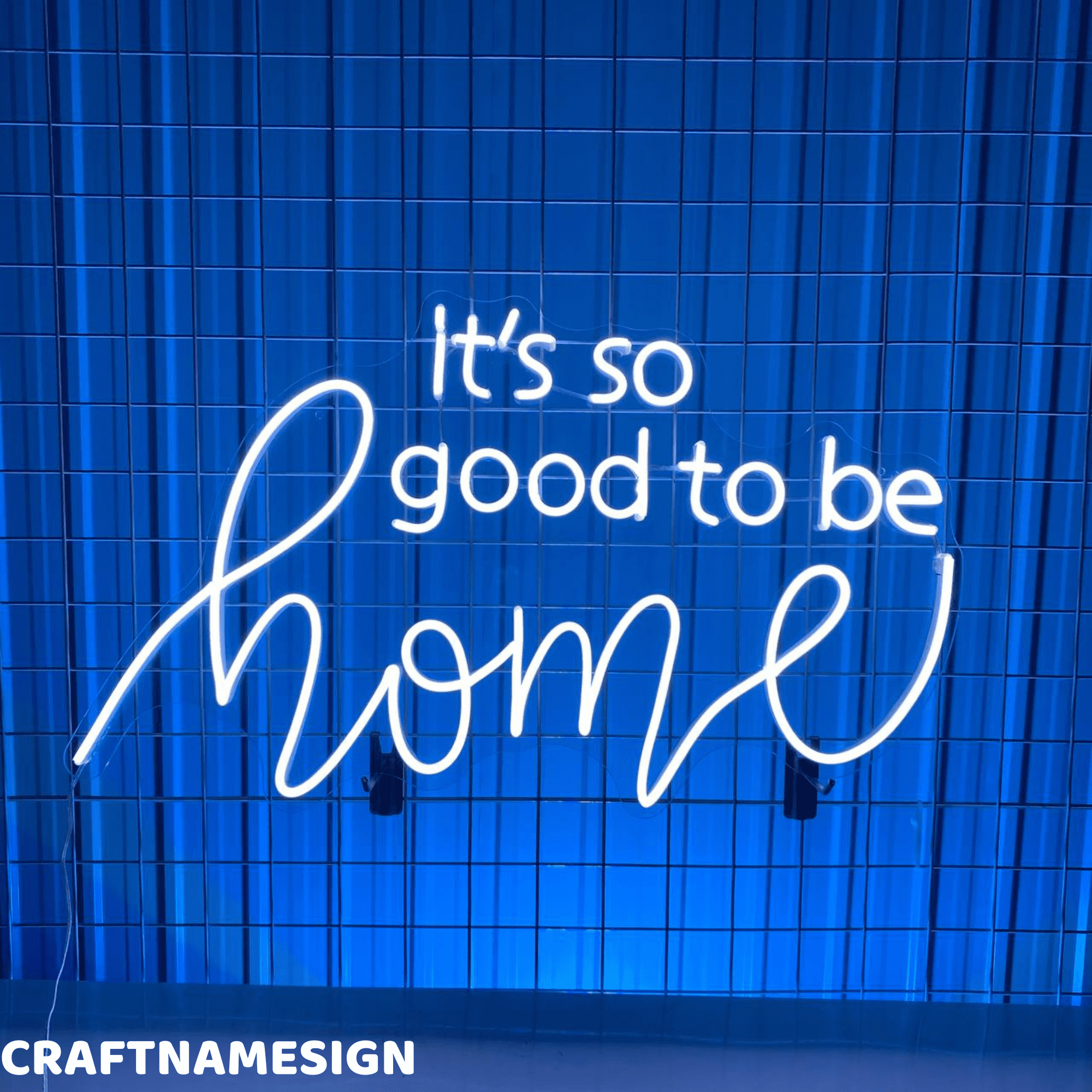 Craftnamesign It's So Good To Be Home Neon Sign, Homeroom Decor, Living ...