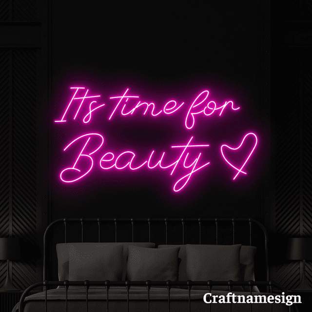 Craftnamesign It's Time For Beauty Neon Sign for Nails Salons Spa Wall ...