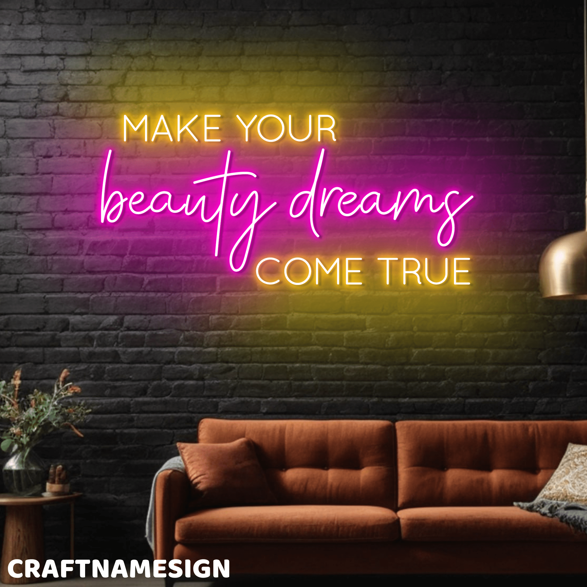 Craftnamesign Make Your Beauty Dreams Come True Neon Light Wall Sign ...