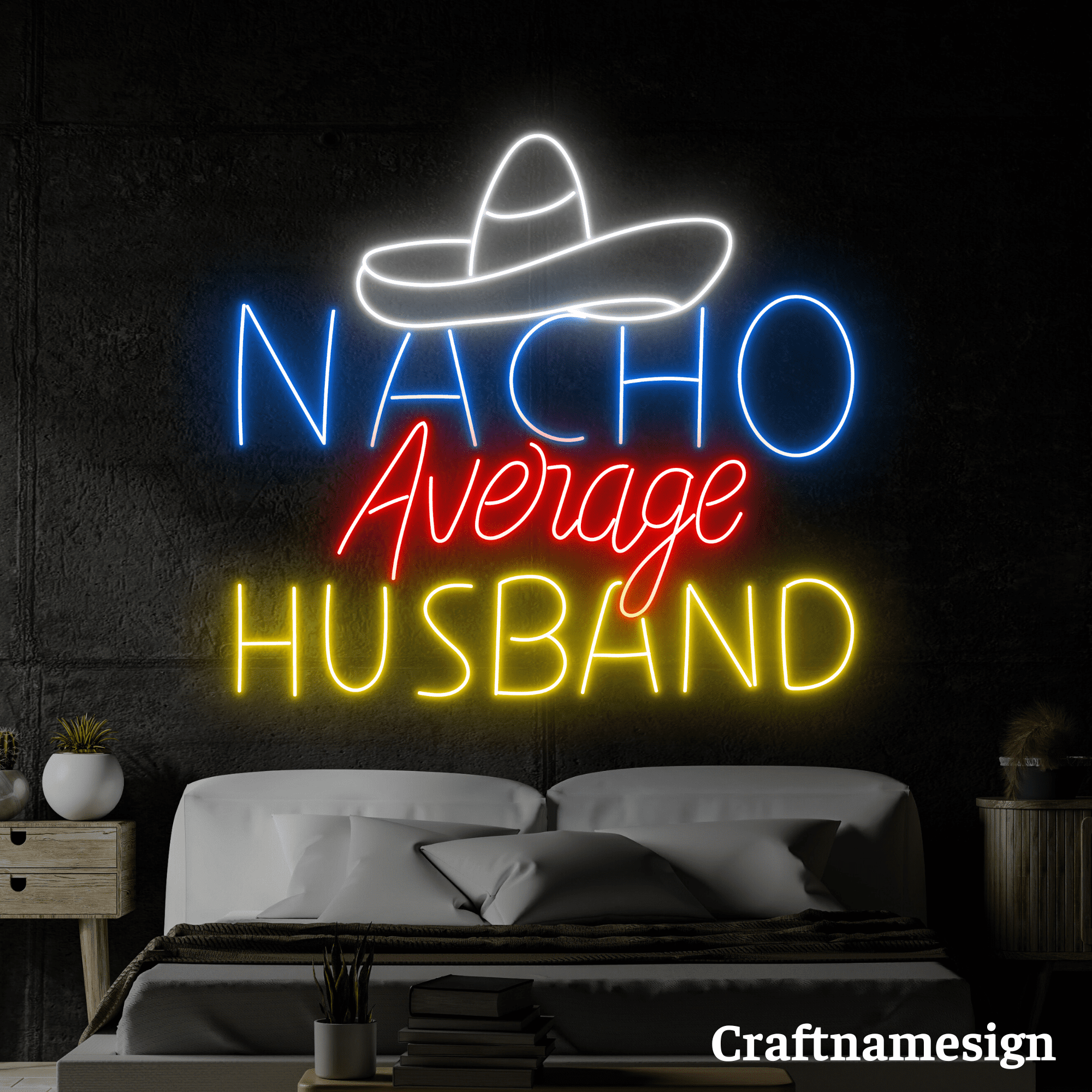 Craftnamesign Nacho Average Husband Neon Sign for Mexican Food ...