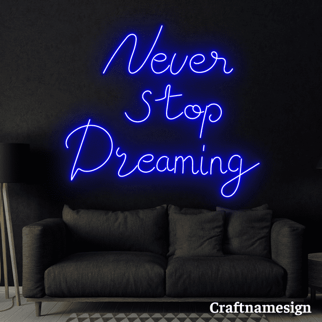 Craftnamesign Never Stop Dreaming Neon Sign for Bedroom Wall Art Office ...