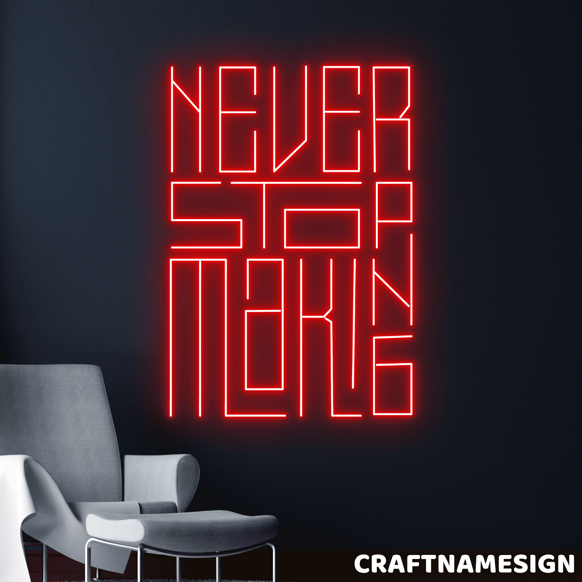 Craftnamesign Never Stop Making Neon Sign, Office Wall Art ...
