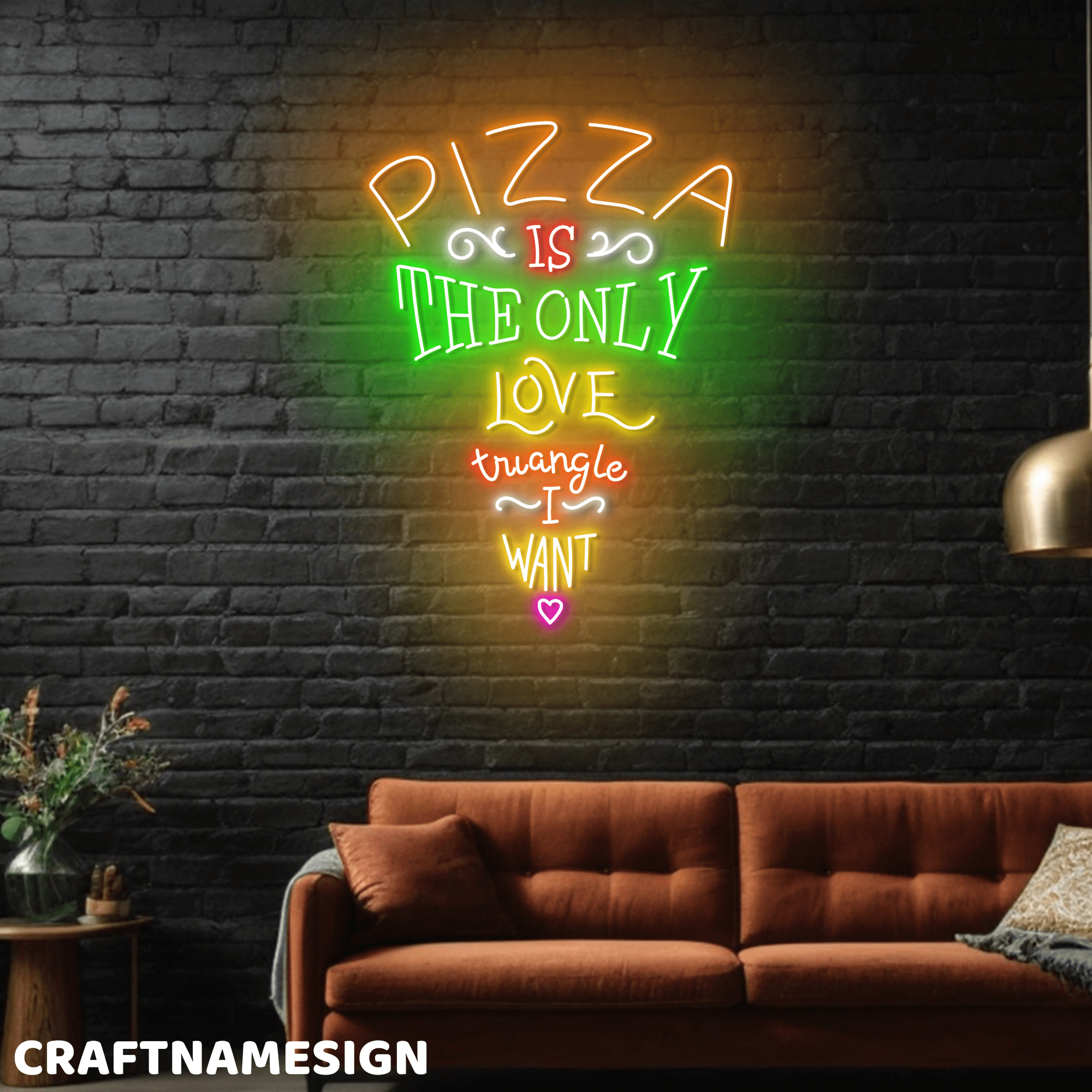 Craftnamesign Pizza Is The Only Triangle I Ever Want Neon Sign For ...