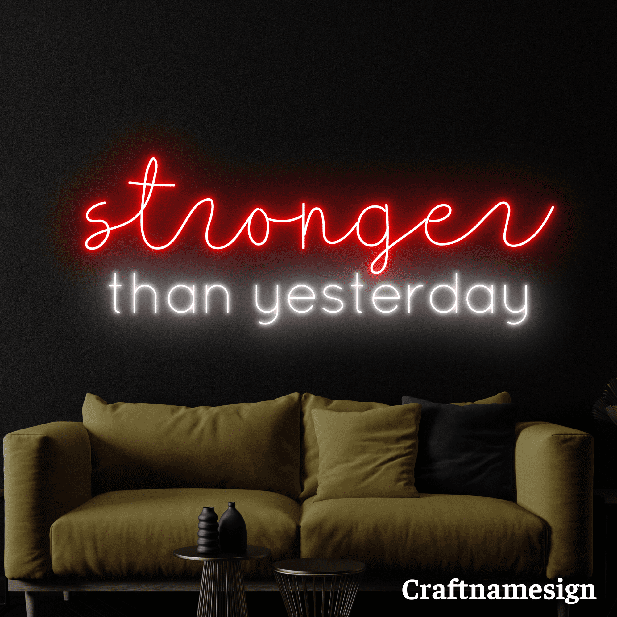 Craftnamesign Stronger Than Yesterday Neon Sign for Bedroom Gym Room ...