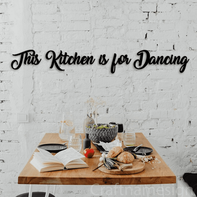 Craftnamesign This Kitchen Is For Dancing Metal Wall Art, Kitchen Wall ...