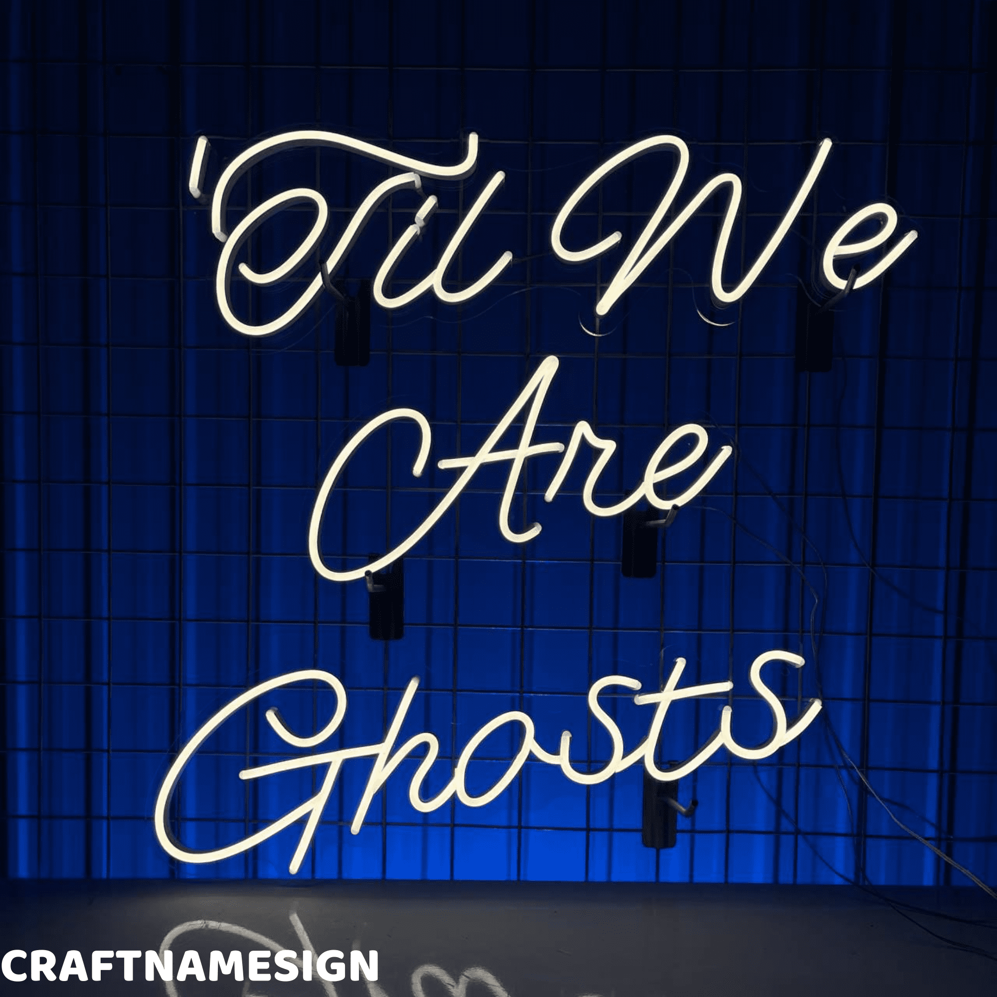 Craftnamesign Till We Are Ghosts Neon Sign, Wedding Wall Decor ...