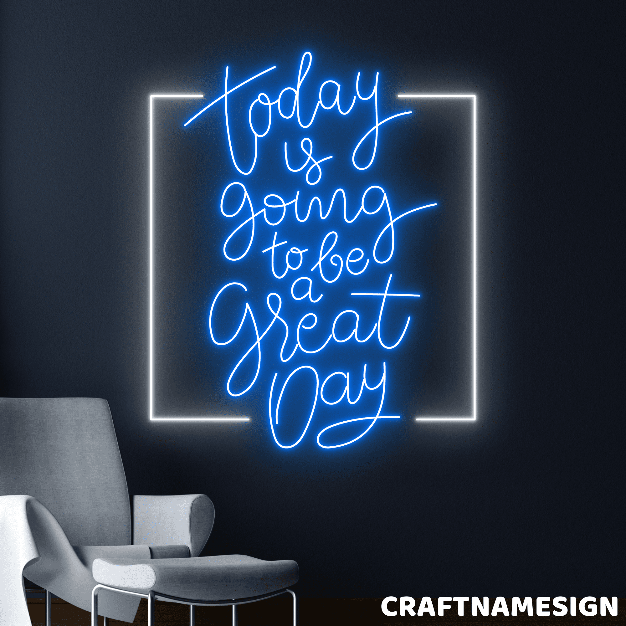 Craftnamesign Today Is Going To Be A Great Day Led Sign, Motivational ...