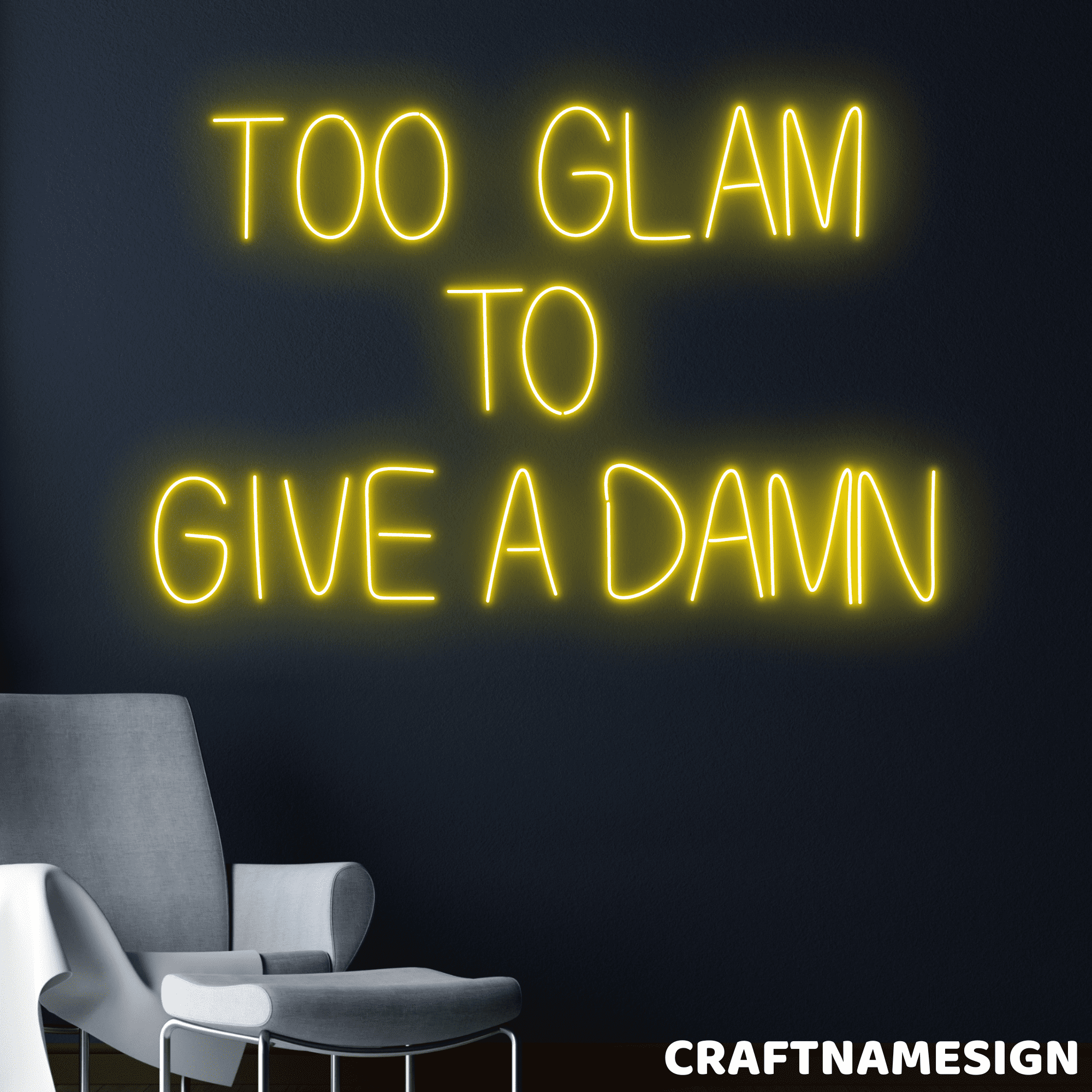 Craftnamesign Too Glam To Give A Damn Neon Sign, Motivational Wall ...