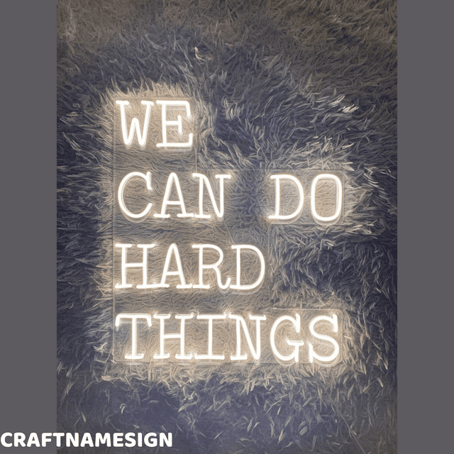 Craftnamesign We Can Do Hard Things Neon Sign, Homeroom Decor, Fitness ...