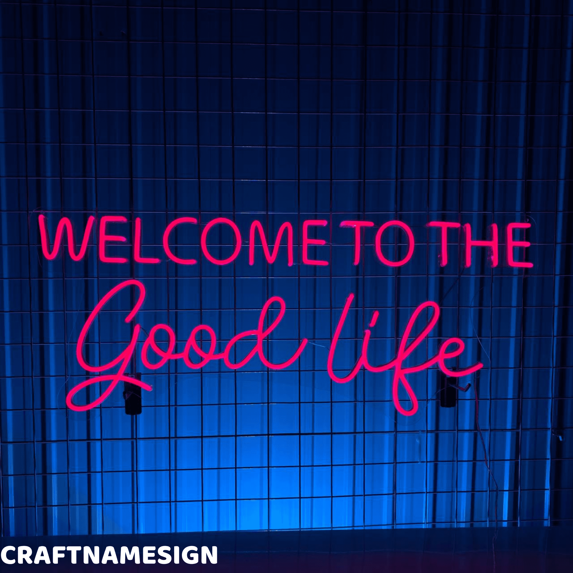 Craftnamesign Welcome to The Good Life Neon Sign, Homeroom Decor ...