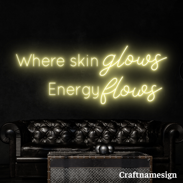 Craftnamesign Where Skin Glows Energy Flows Neon Sign Beauty Spa Salon ...
