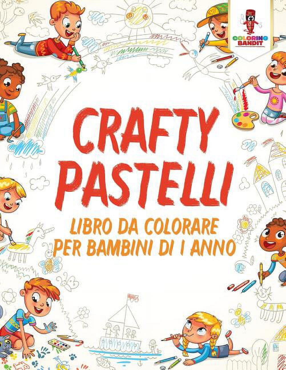 Crafty Pastelli: Libro Da Colorare Per Bambini Di 1 Anno, (Paperback ...