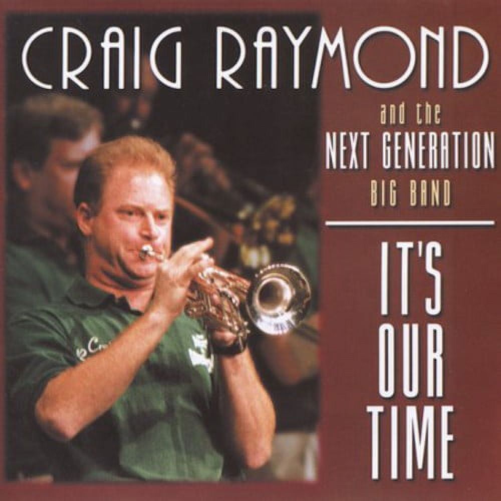 Craig Raymond - It's Our Time - Big Band / Swing - CD - Walmart.com