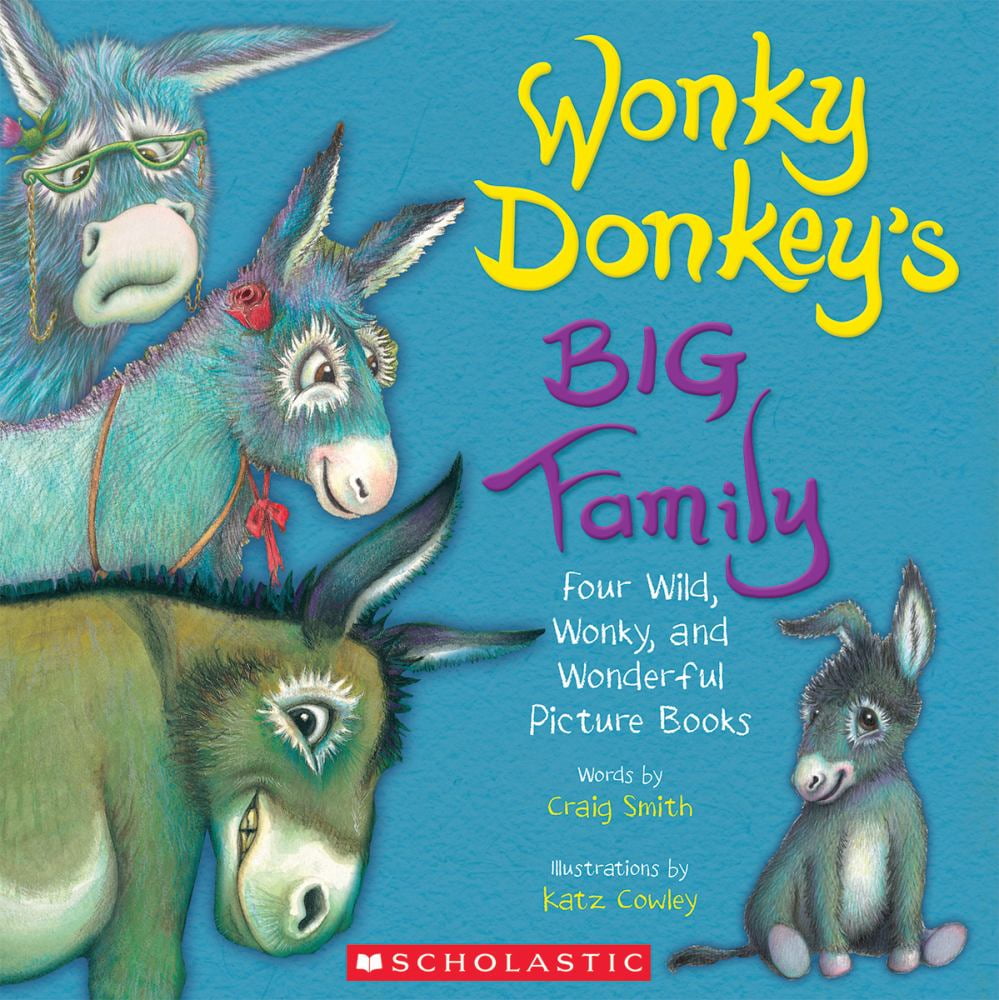 Wonky Donkey's Big Family (READERLINK EXCLUSIVE): Four Wild, Wonky, and ...
