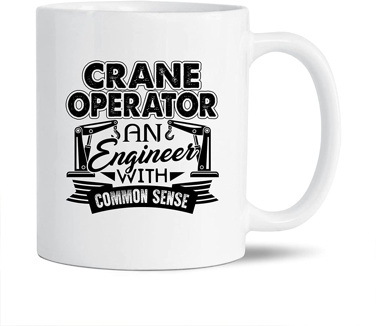 Crane Operator An Engineer With Common Sense White Travel Coffee Cup ...