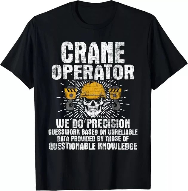 Crane Operator - Retro Tower Crane Heavy Equipment Driver T-Shirt ...