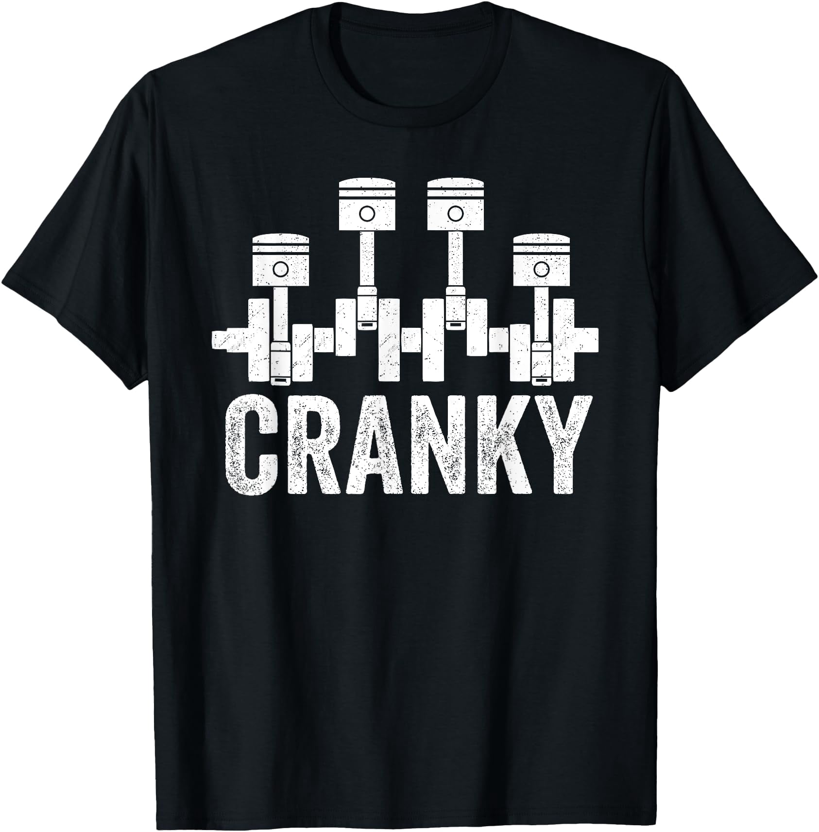 Cranky Engine Pistons Crankshaft T-Shirt for Car Lovers Mechanics ...