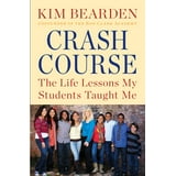 Crash Course : The Life Lessons My Students Taught Me - Walmart.com