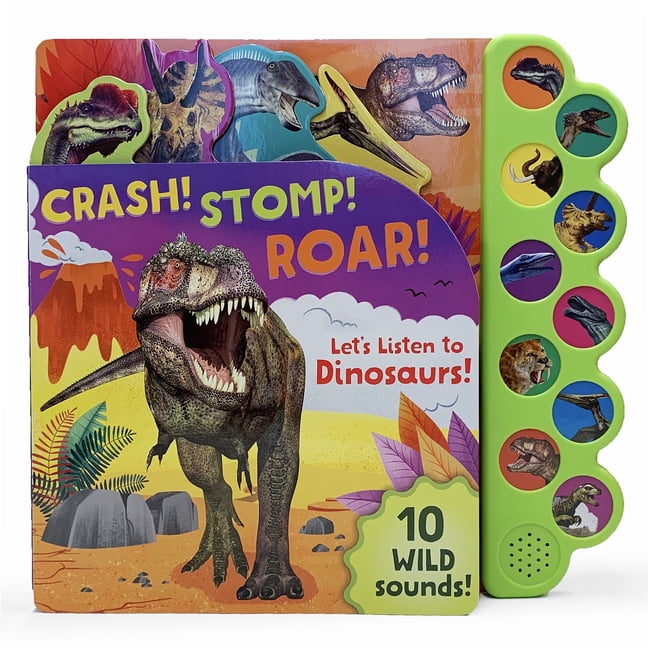 Crash! Stomp! Roar!: Let's Listen to Dinosaurs!, (Board Book) - Walmart.com