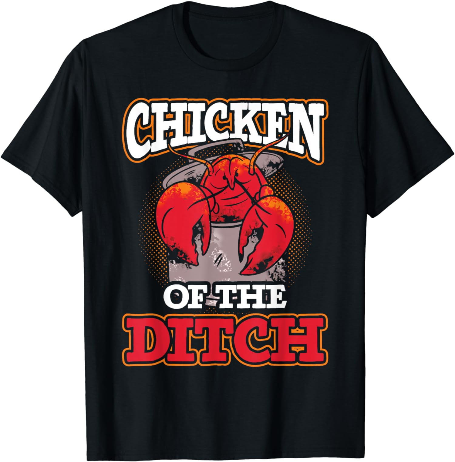 Crawdad Crawfish Festival Chicken of the Ditch T-Shirt - Walmart.com
