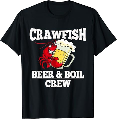 Crawfish Beer & Boil Crew - Crawdaddy Crayfish Matching Team T-Shirt ...