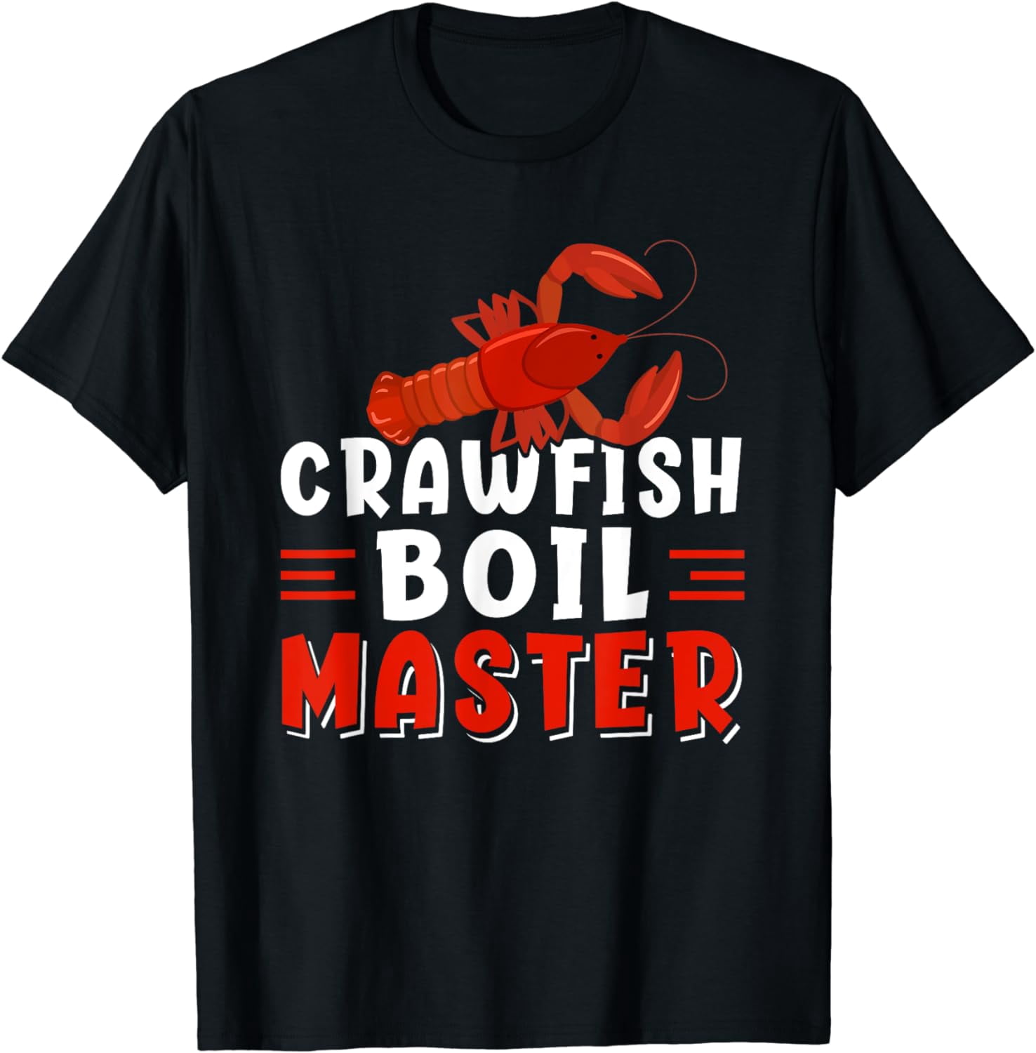 Crawfish Boil Master - NOLA Funny Cajun Crawfish Seafood T-Shirt ...