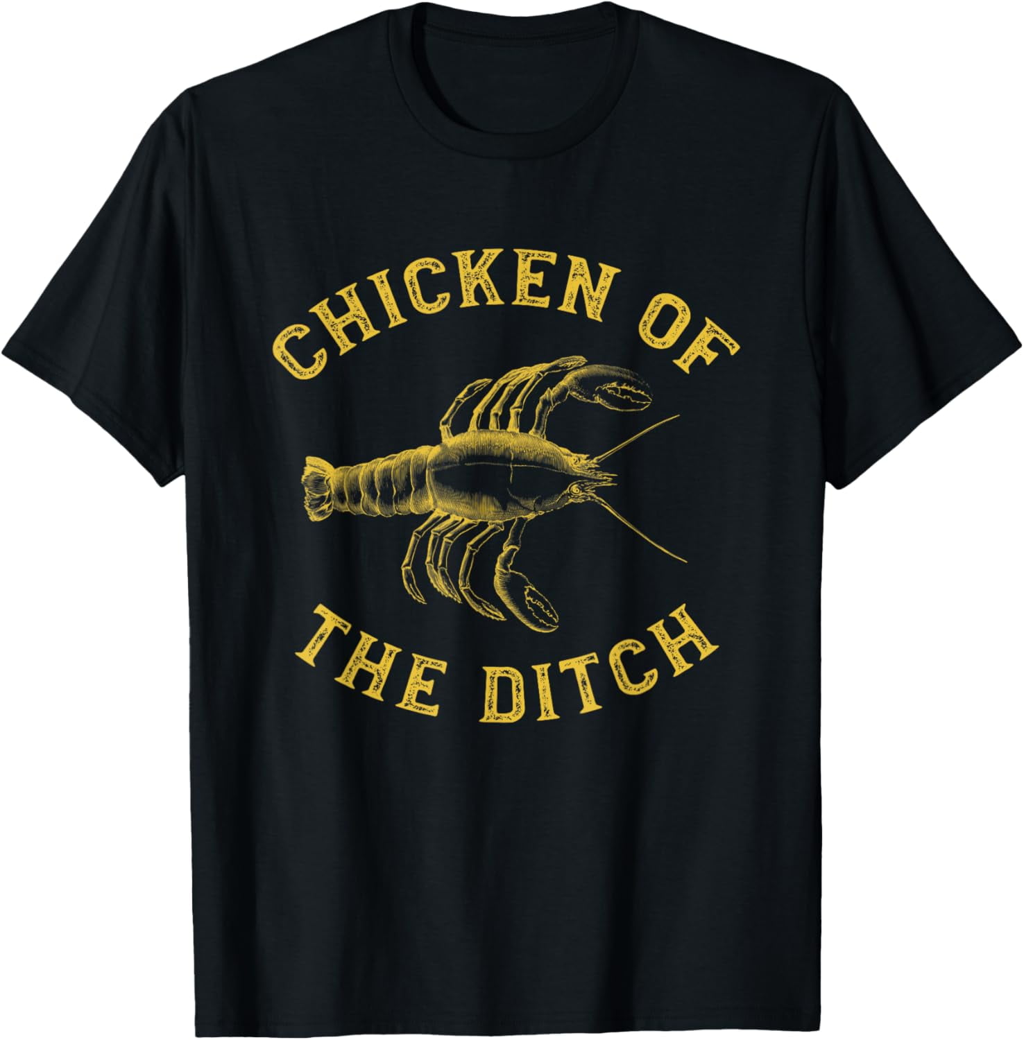 Crawfish Chicken Ditch Retro Cajun Food Gift Shirt T-Shirt - Walmart.com