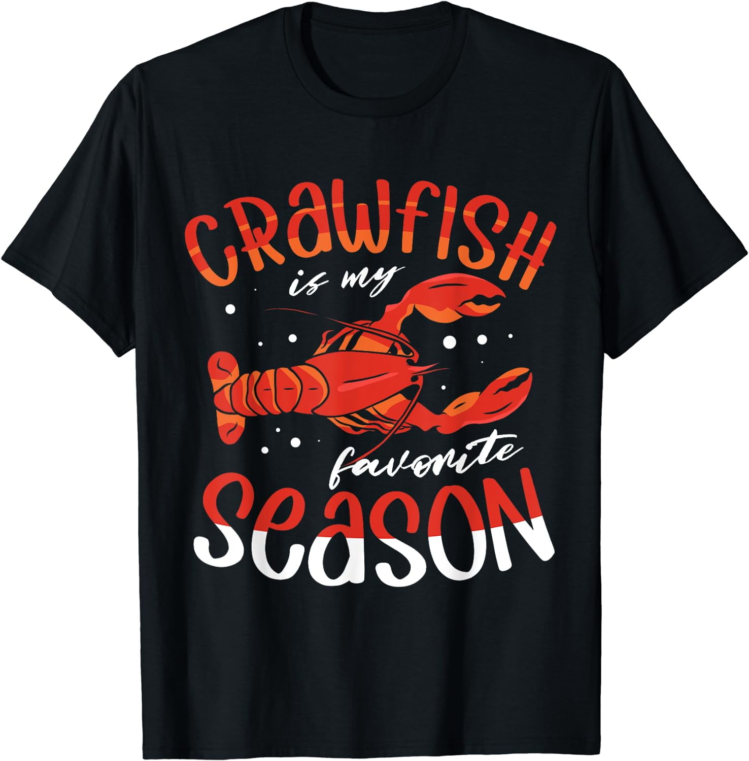 Crawfish Is My Favorite Season Lobster Crayfish Yabbies T-Shirt ...