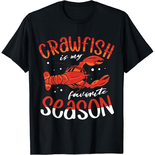 Crawfish Is My Favorite Season Lobster Crayfish Yabbies T-Shirt ...