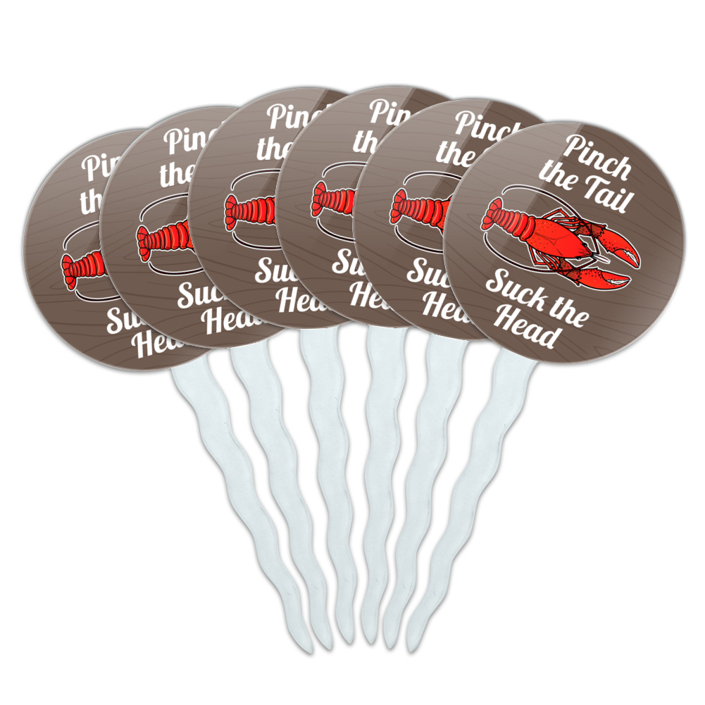 Crawfish Pinch the Tail Suck the Head Crayfish Louisiana Saying Cupcake ...