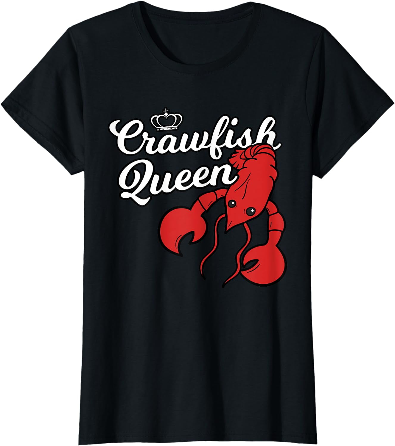 Crawfish Queen Kingdom Crown Seafood Lover Mudbug T-Shirt - Walmart.com
