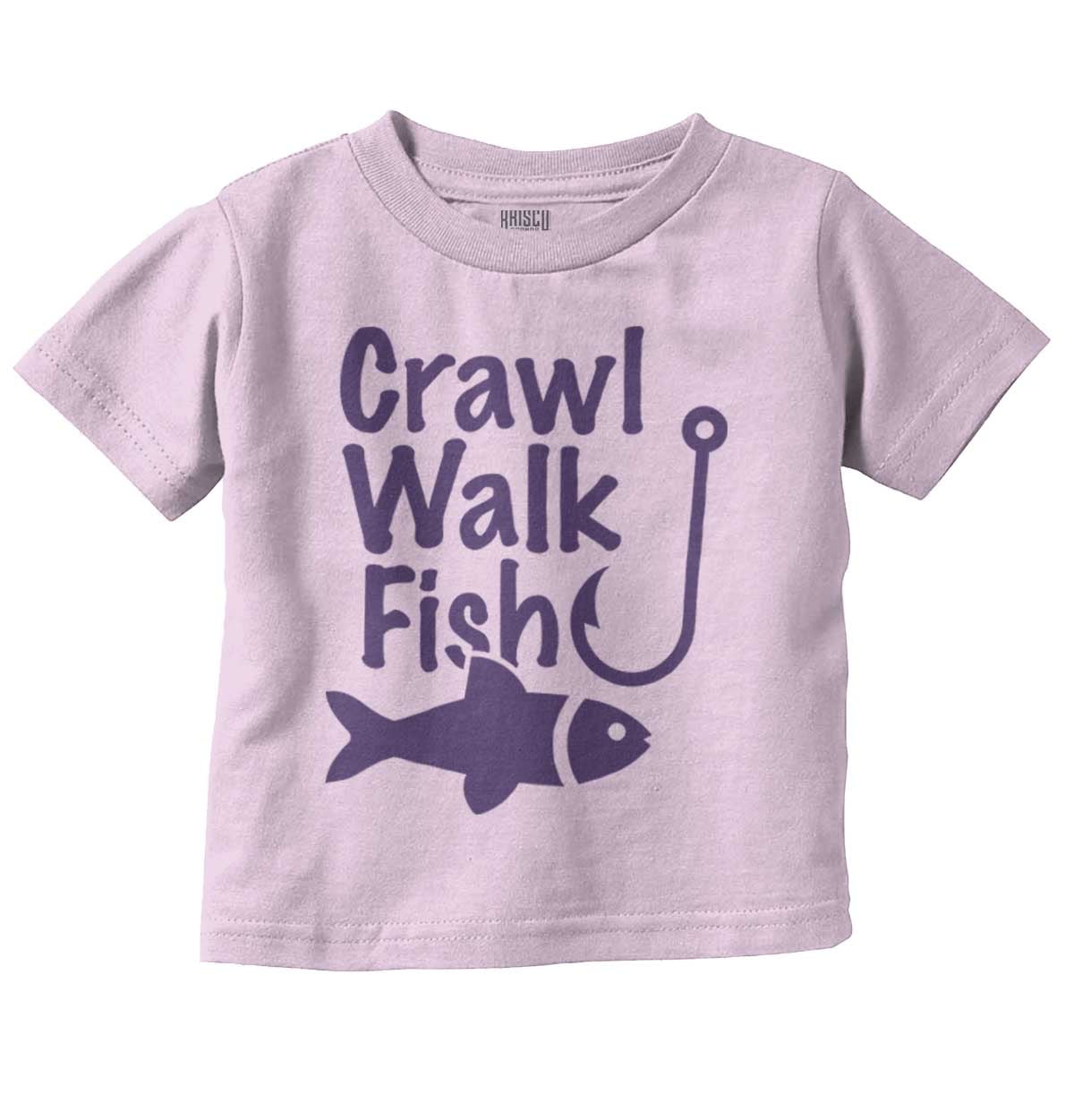 Crawl Walk Fish Hook Outdoor Lover Toddler Boy Girl T Shirt Infant ...