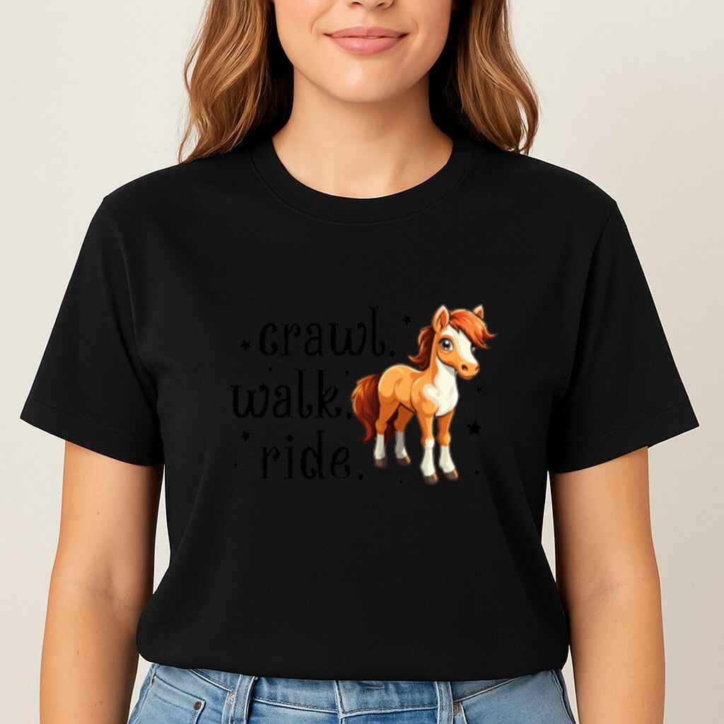 Crawl Walk Ride Pony Funny Equestrian Graphic For A Rider Unisex T ...