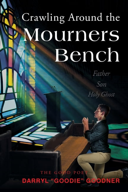 Crawling Around the Mourners Bench (Paperback) - Walmart.com