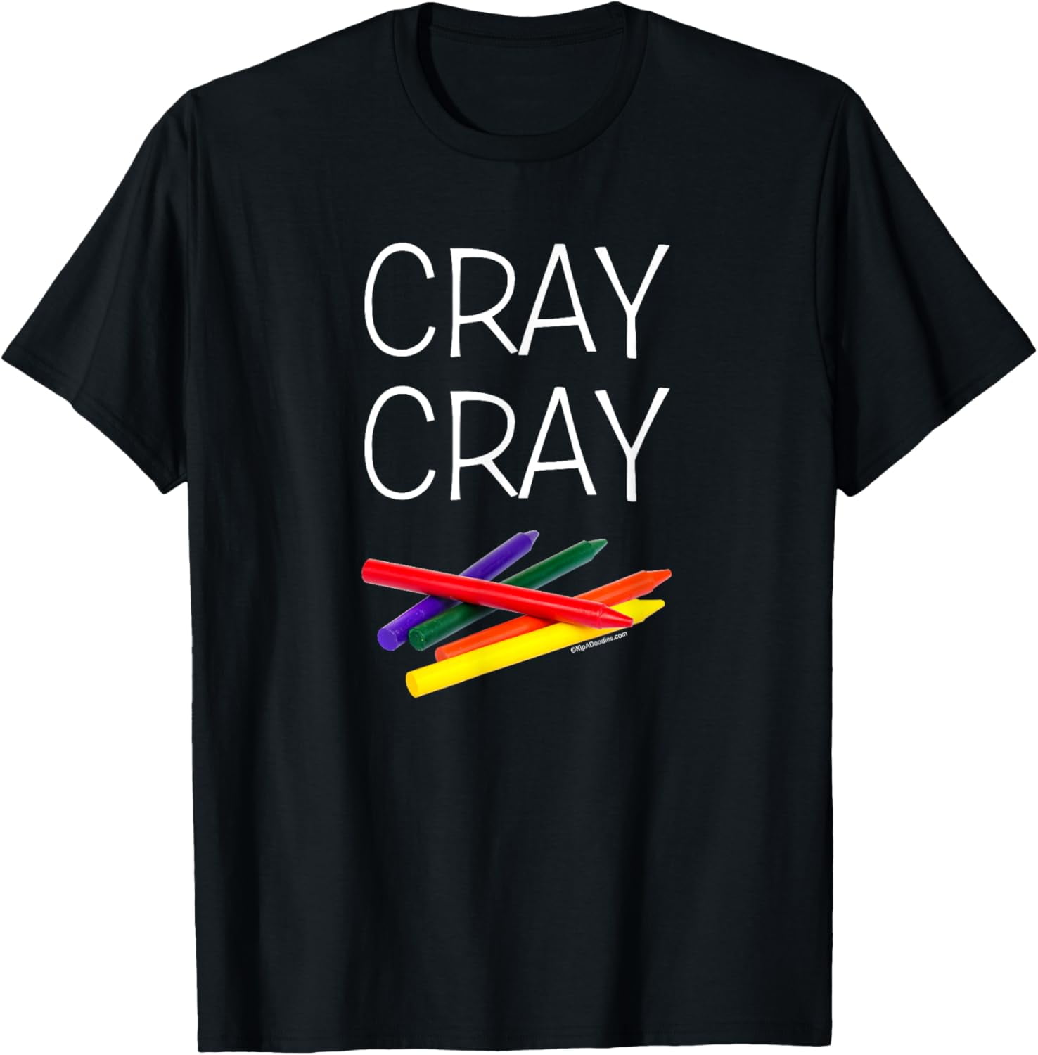 "Cray Cray" T-Shirt - Walmart.com