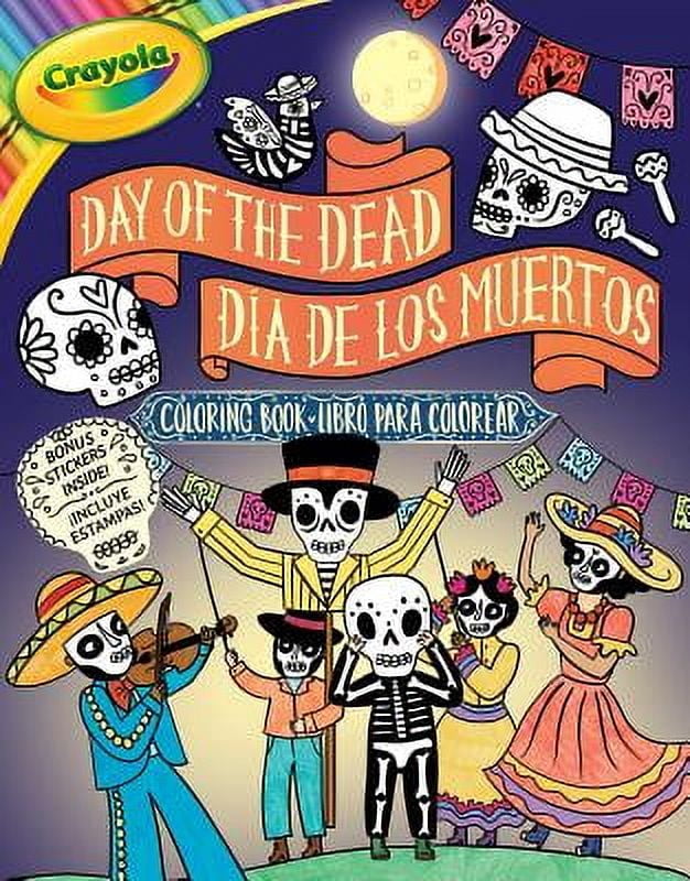 Crayola/Buzzpop: Crayola: Day of the Dead/Día de Los Muertos (a Crayola ...